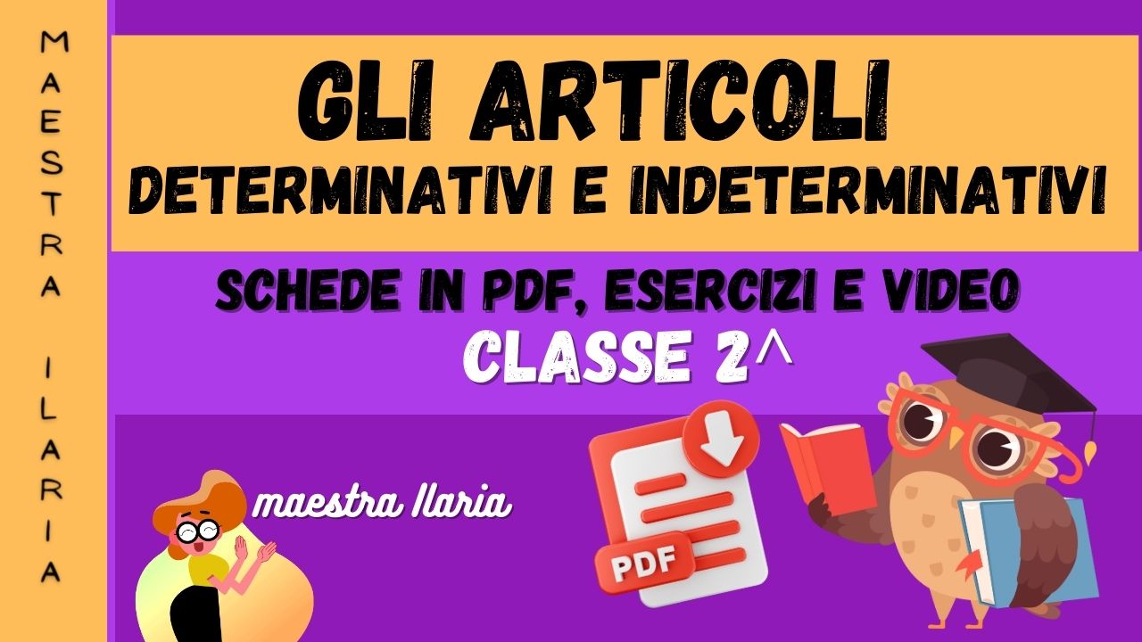 Gli articoli determinativi e indeterminativi - maestra Ilaria